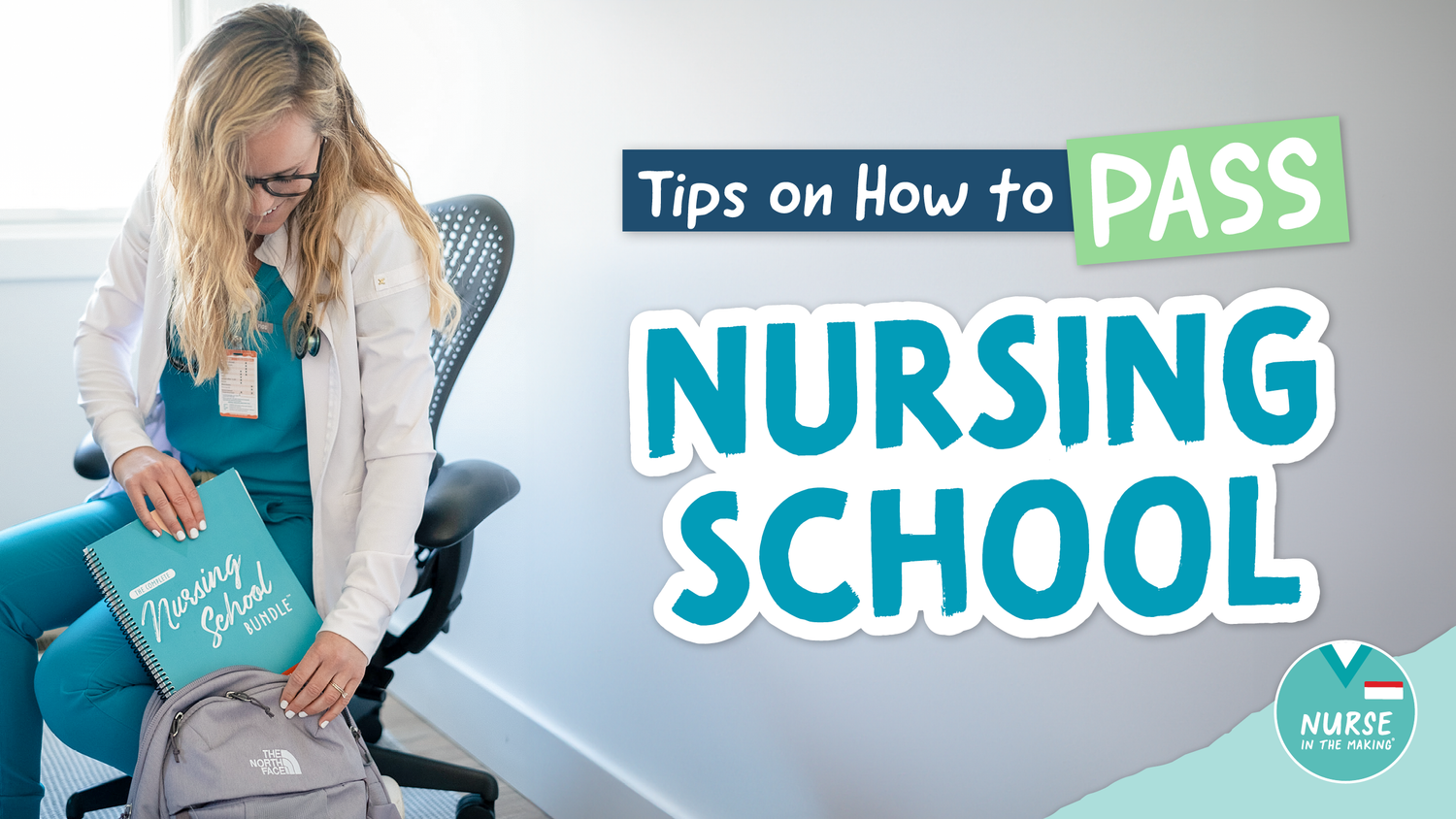 Tips on How to PASS Nursing School – NurseInTheMaking